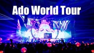 Ado World Tour 2026